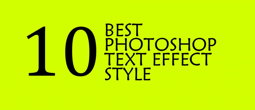 10 Best Photoshop Text Effect Style - Graphic Design Resources Community